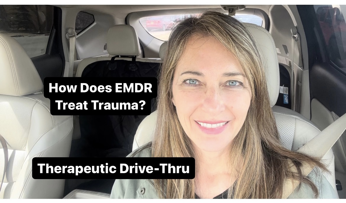 How Does EMDR Treat Trauma? – Therapeutic Drive-Thru
